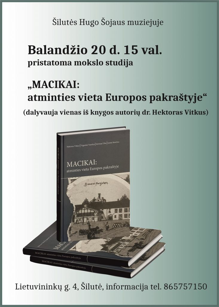 Pristatoma mokslo studija „Macikai: atminties vieta Europos pakraštyje ...