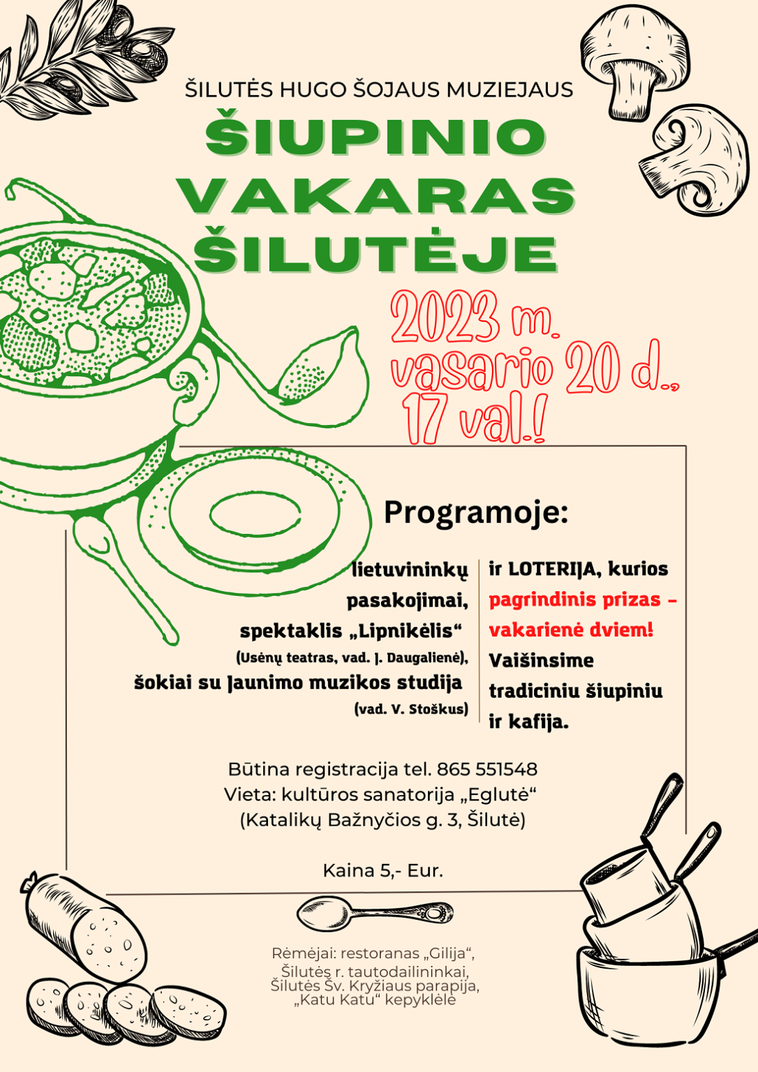 2023 m. vasario 20 d. 17 val. kviečiame į Šiupinio vakarą Šilutėje ...