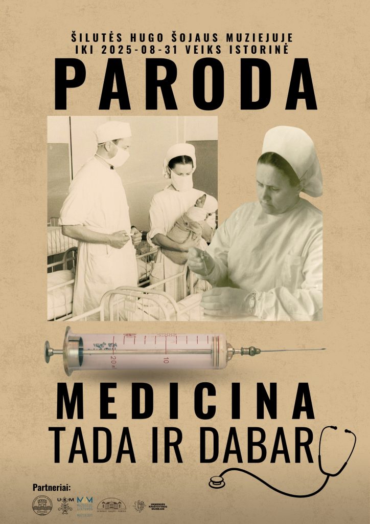 ISTORINĖ PARODA „MEDICINA: TADA IR DABAR“ – Šilutės Hugo Šojaus muziejus